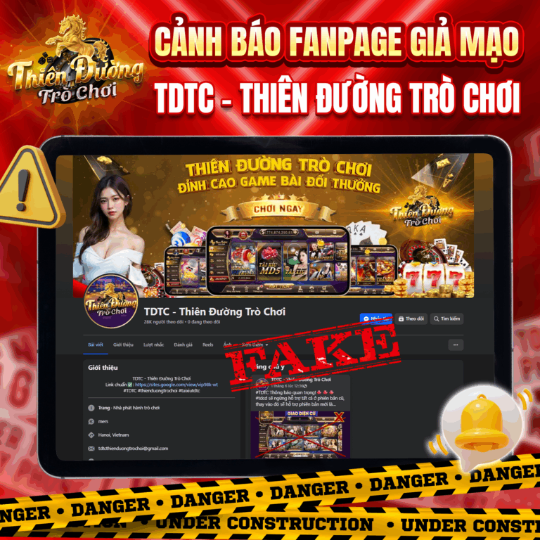 🔴 Cảnh Báo Fanpage Giả Mạo TDTC – Thiên Đường Trò Chơi 12/07/2025🔴